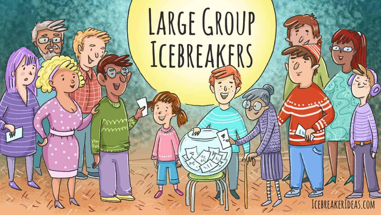 11 Amazing Icebreakers for Large Group [Step-by-Step] - IcebreakerIdeas