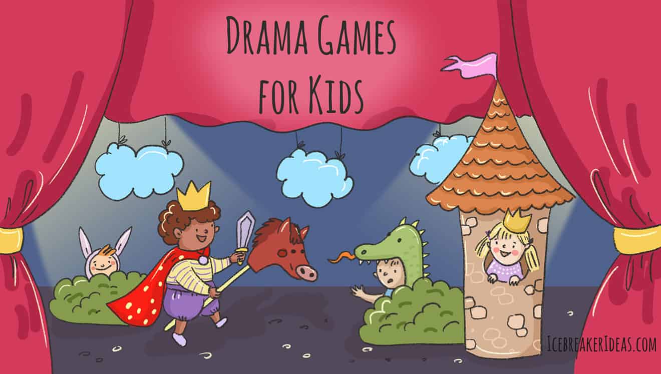 15 Fun Drama Games For Kids (Theater & Acting) - IcebreakerIdeas
