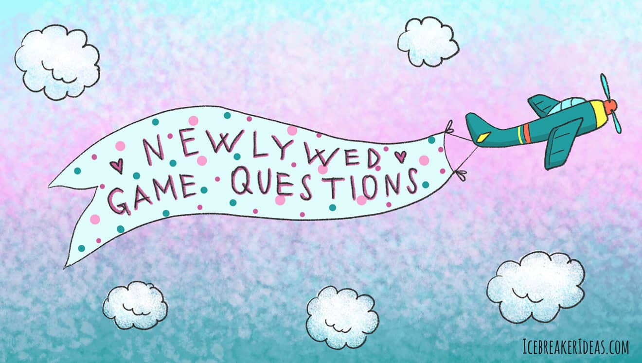 150 Great Newlywed Game Questions! - IcebreakerIdeas