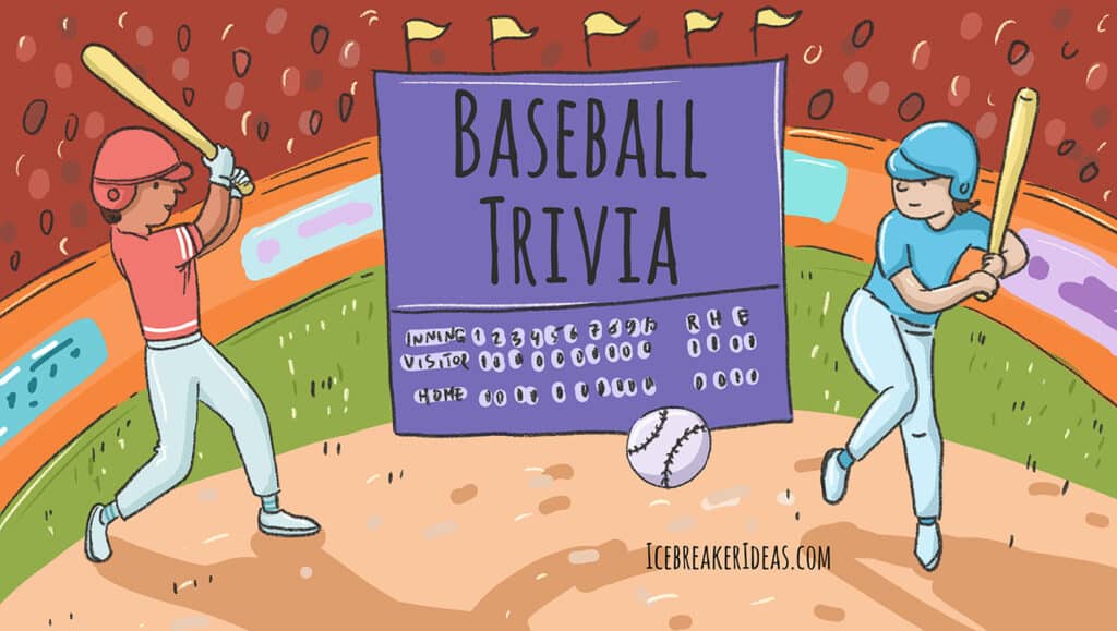104 Fun Baseball Trivia Questions & Answers - IcebreakerIdeas
